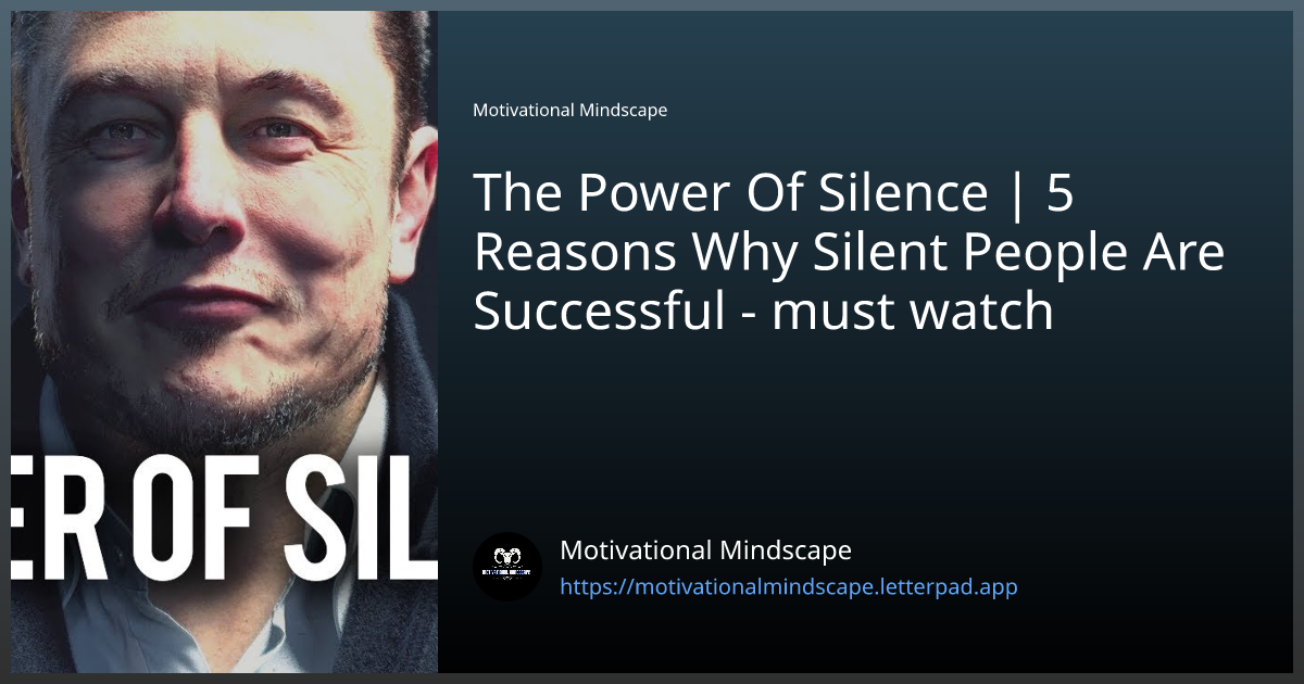 The Power Of Silence | 5 Reasons Why Silent People Are Successful ...